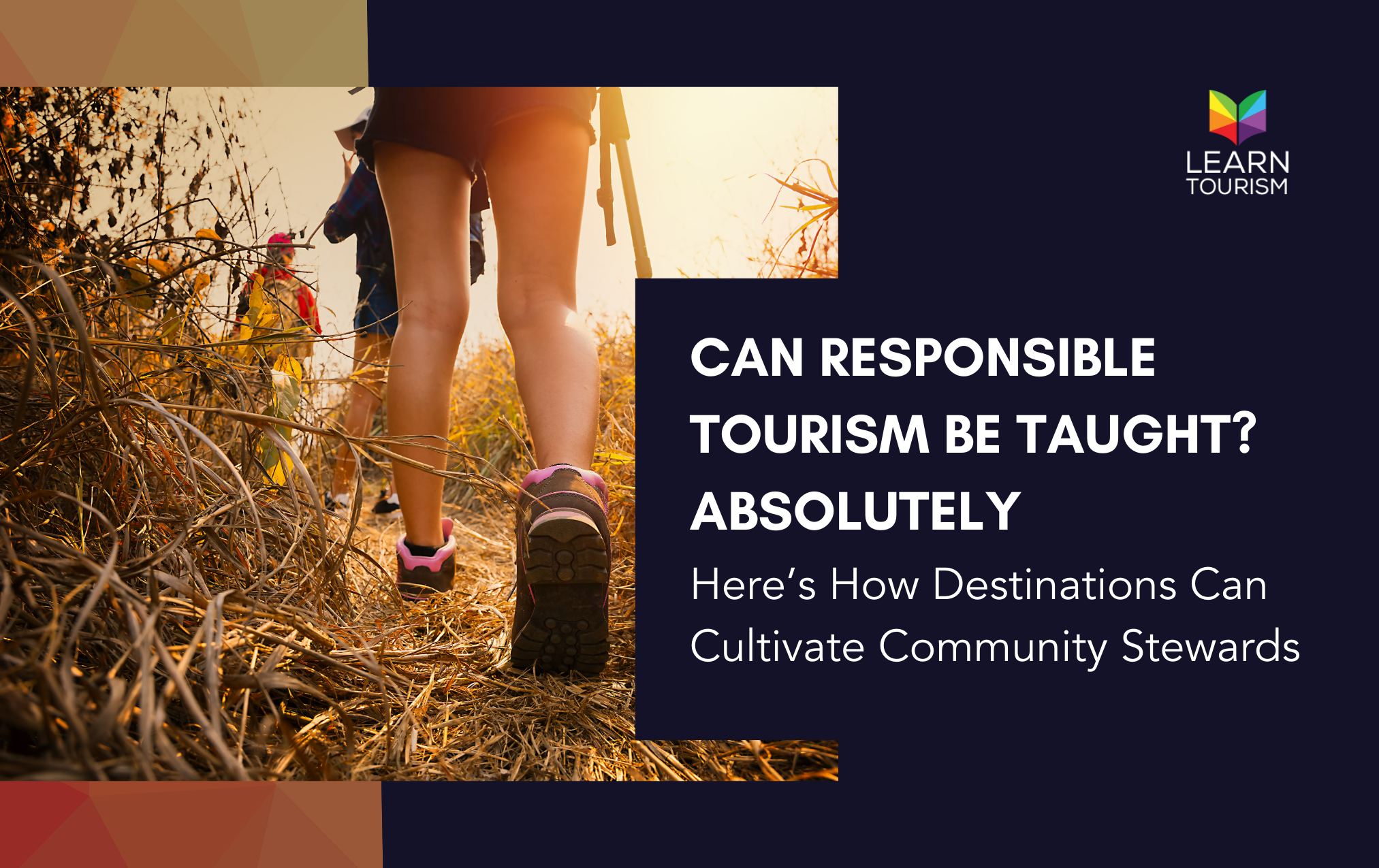 Can Responsible Tourism Be Taught? Absolutely